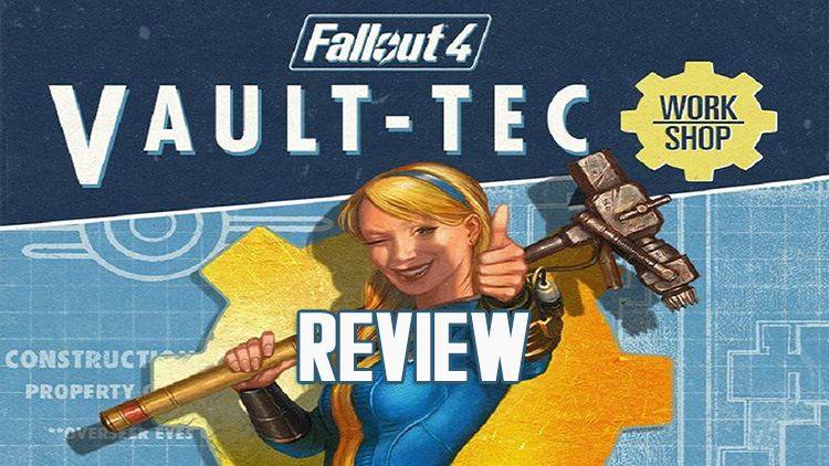 Fallout 4 Vault-Tec Workshop Review
