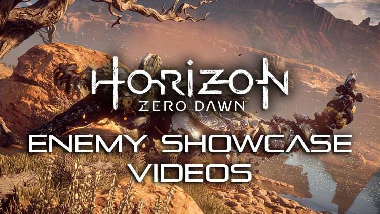 Horizon Zero Dawn Releases Impressive Enemy Showcase Videos