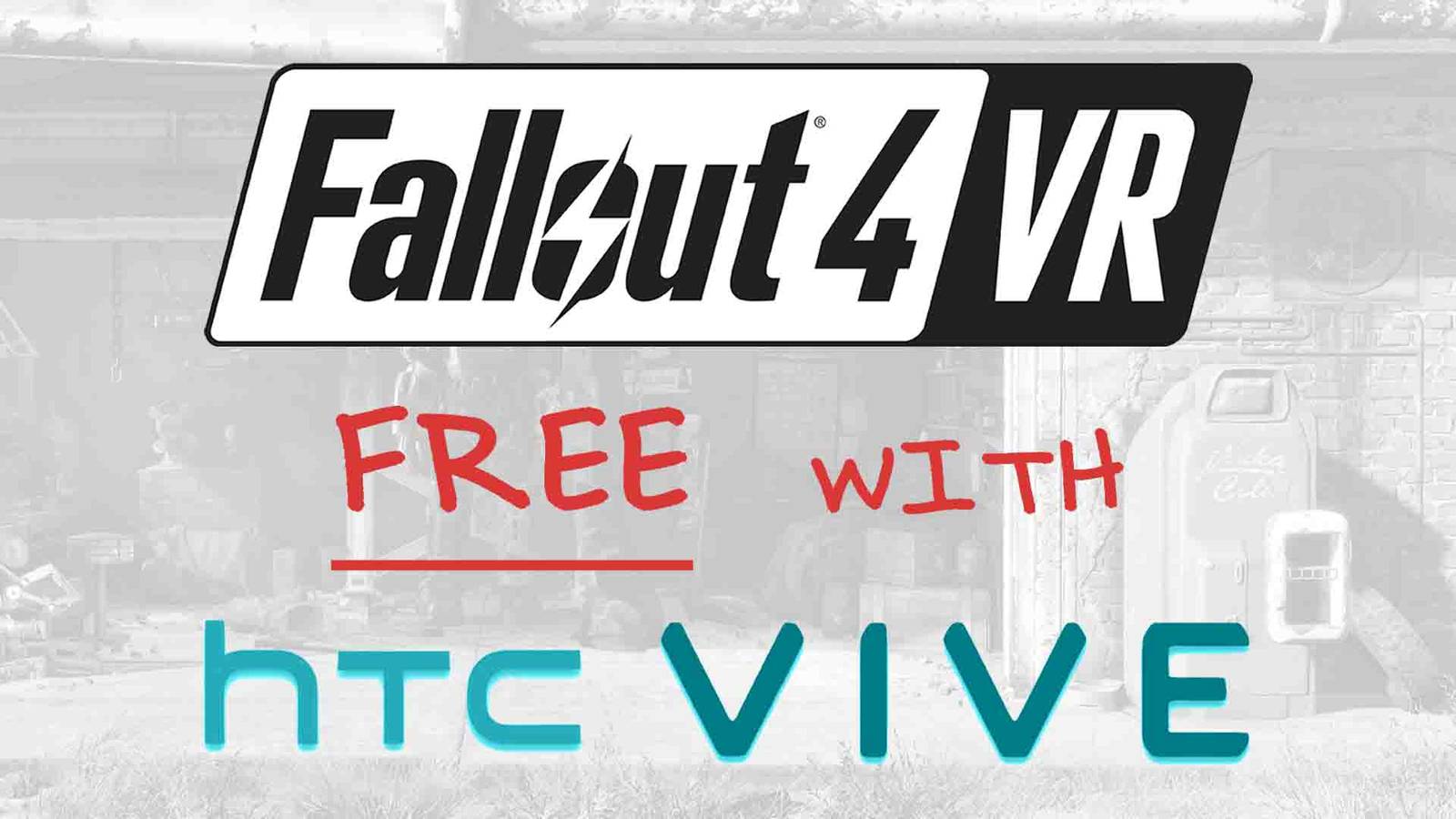 Fallout 4 VR "Free" With HTC Vive!