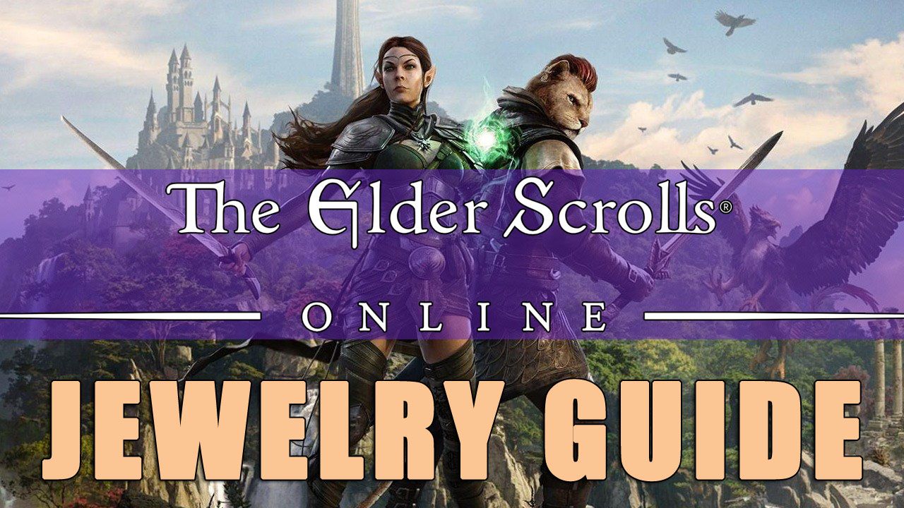 ESO - Jewelry Crafting Guide