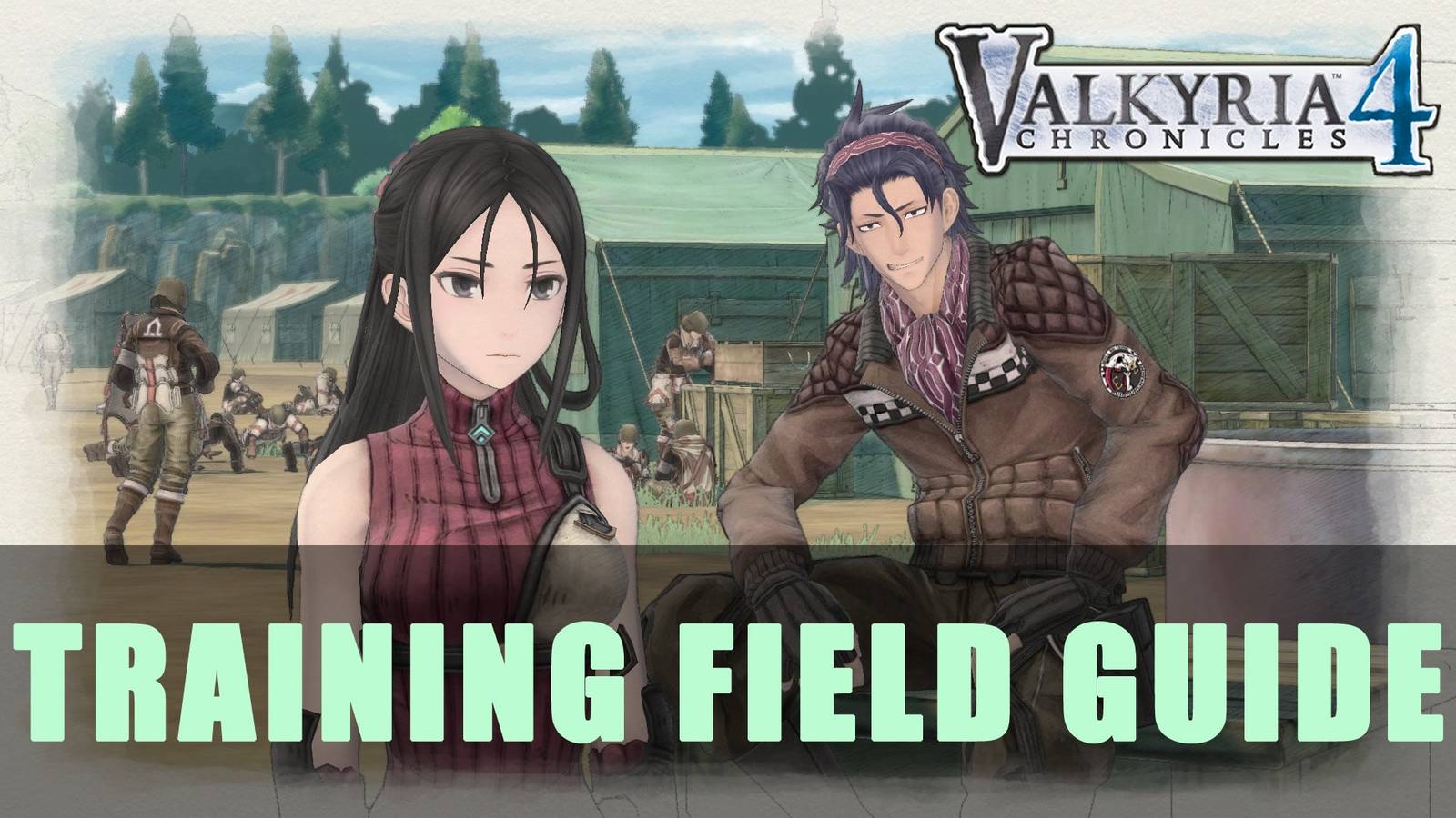 Valkyria Chronicles 4 Training Field Guide