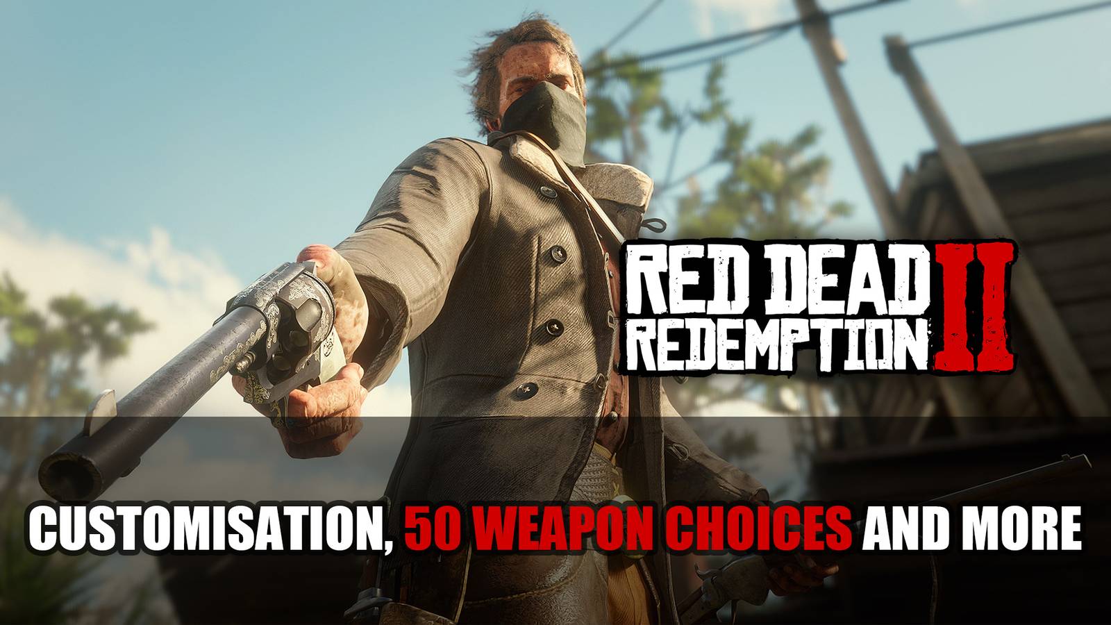 New Red Dead Redemption 2 Screenshots and Video Detail Guns In-Game