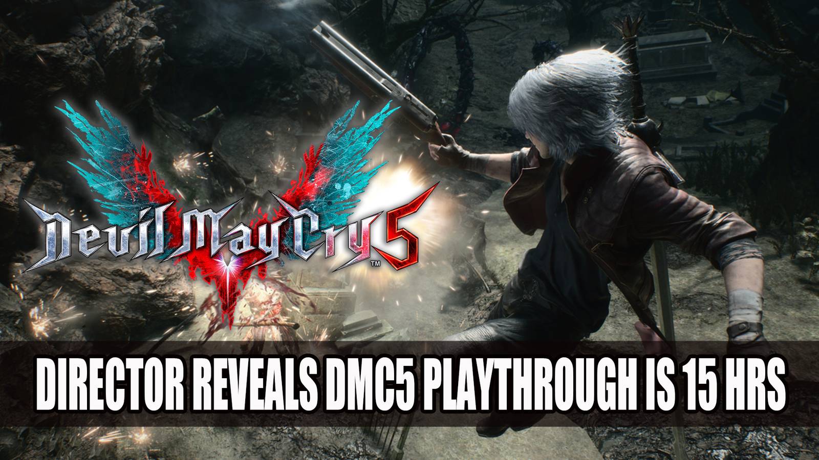 DMC5 Will Take 15 Hours to Beat According to Game's Director