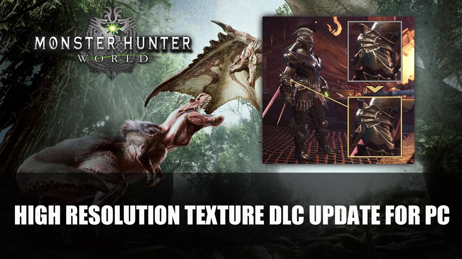 Monster Hunter World on PC to Get Free High Resolution Texture DLC