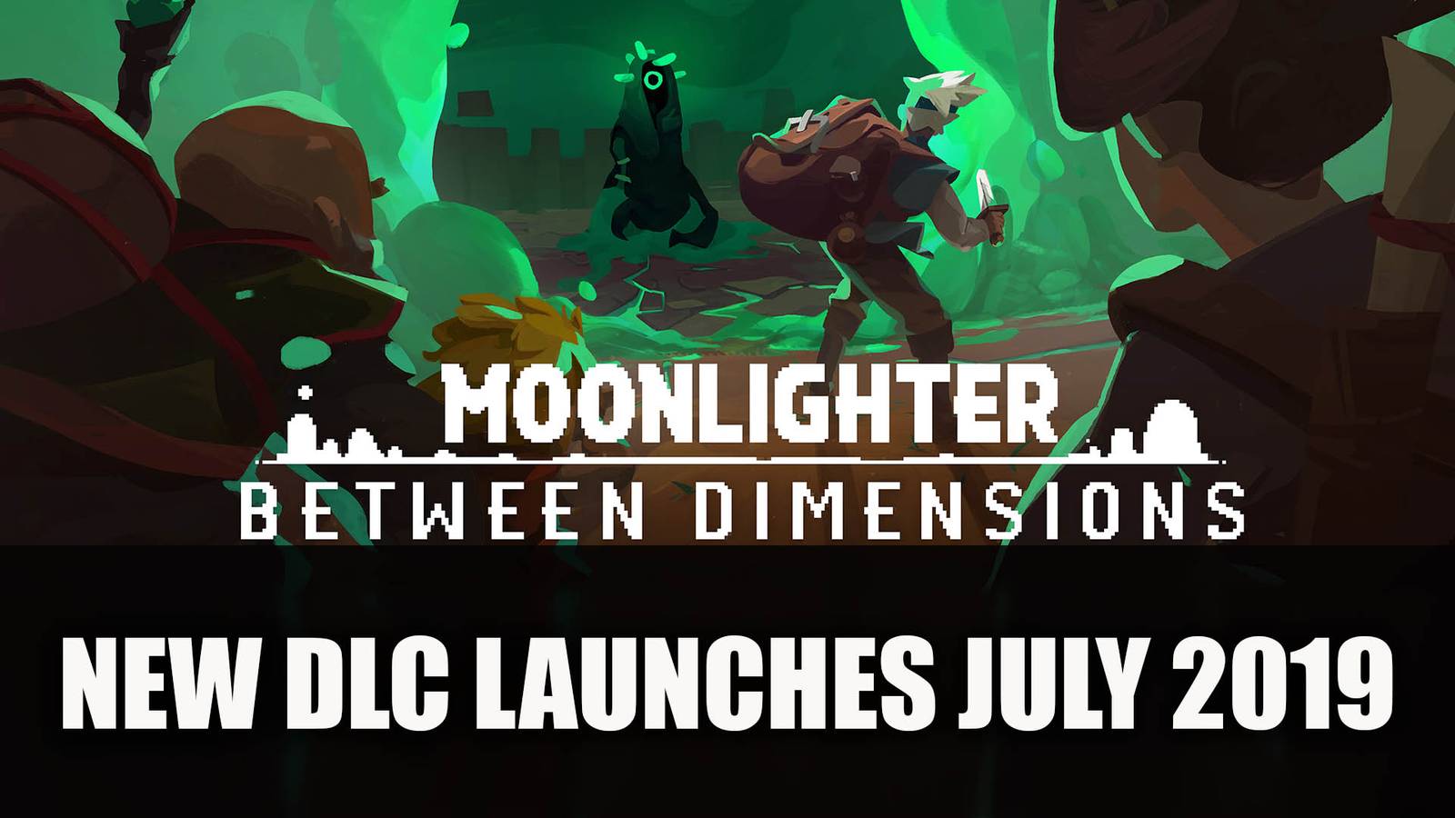Moonlighter DLC Between Dimensions Releases July 23rd for PC; Consoles ...