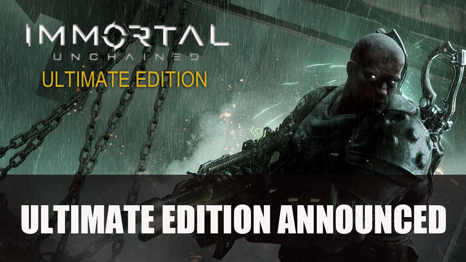 Immortal: Unchained Ultimate Edition Announced