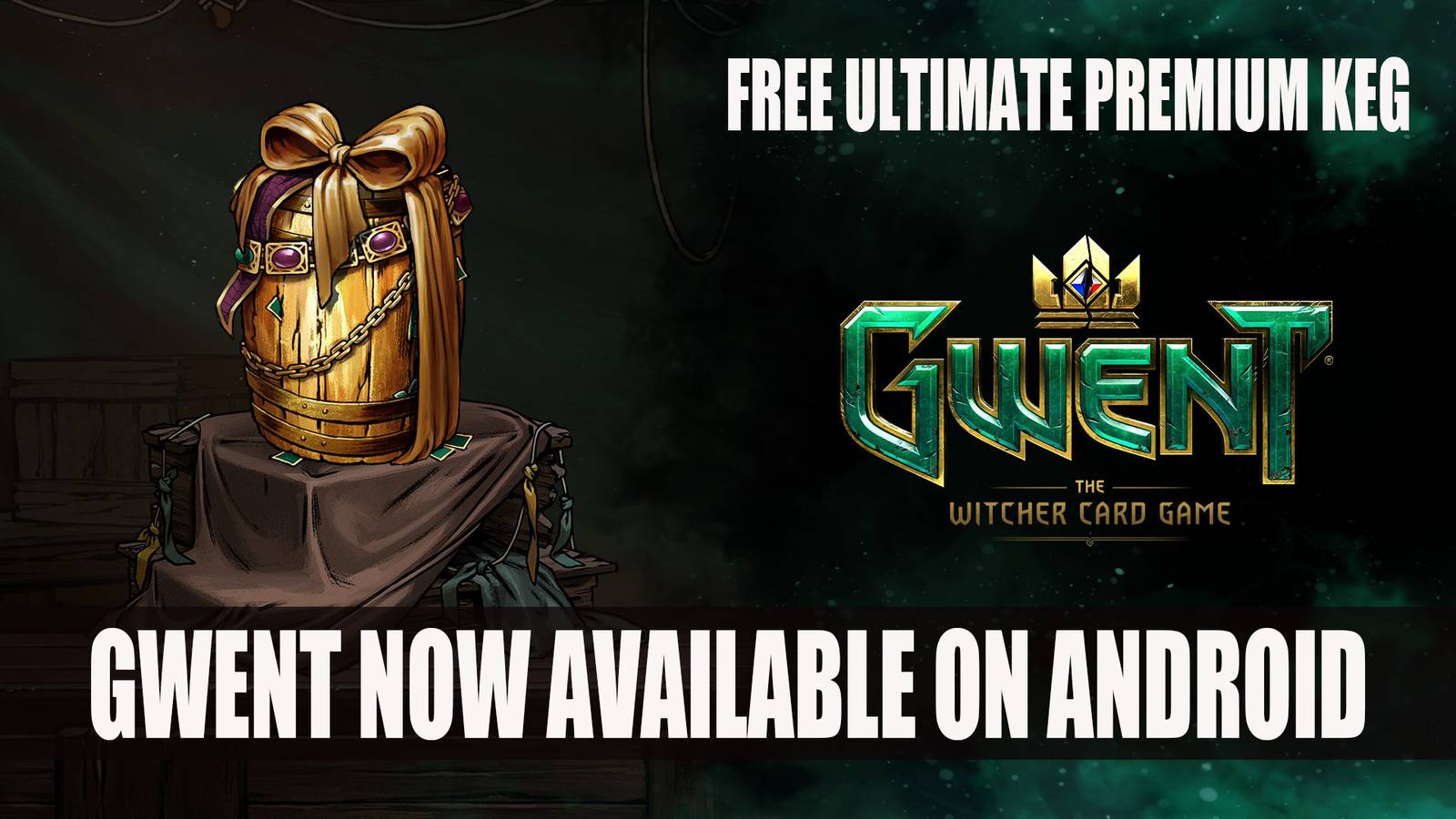 Gwent The Witcher Card Game Now on Android Plus Free Ultimate Premium Keg