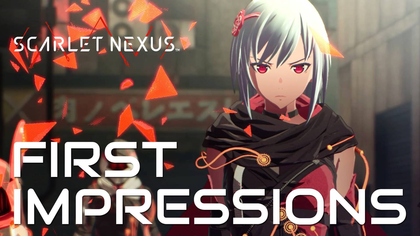 Scarlet Nexus First Impressions: Next-Gen Code Vein? Sign me up!