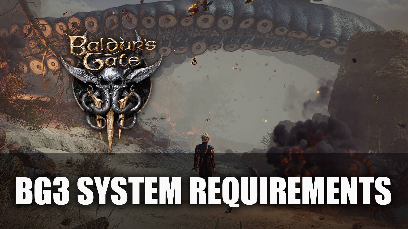 Baldur's Gate 3 System Requirements Revealed