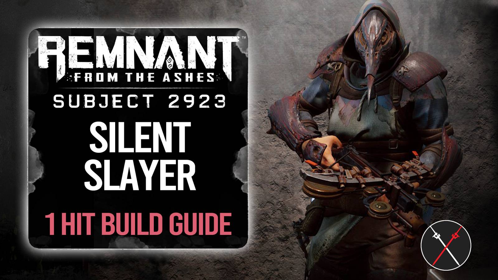 Remnant From the Ashes Builds: Silent Slayer (One Shot Build)