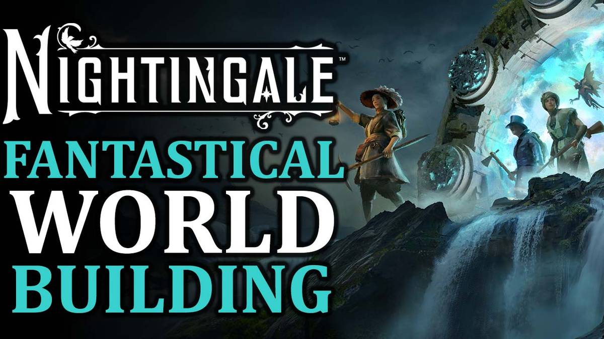 Nightingale: Everything We Know So Far (Fantasy Survival-Crafting)