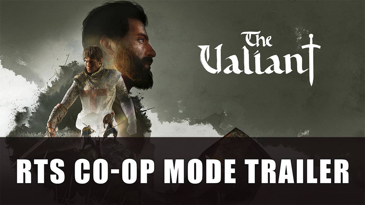 The Valiant an RTS Game with RPG Elements Gets New Trailer