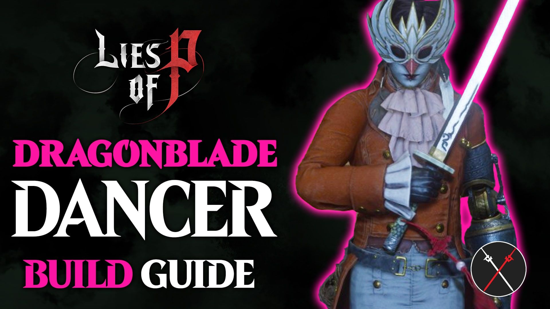 Lies of P Build Guide - Dragonblade Dancer
