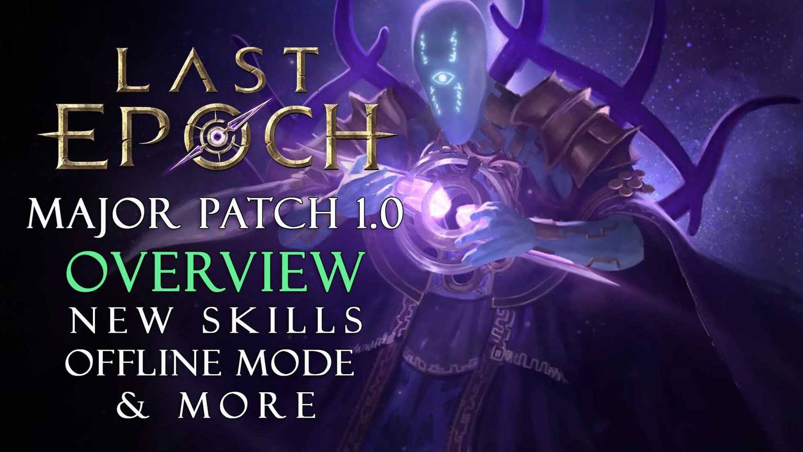 Last Epoch Unveils Massive 1.0 Patch Notes
