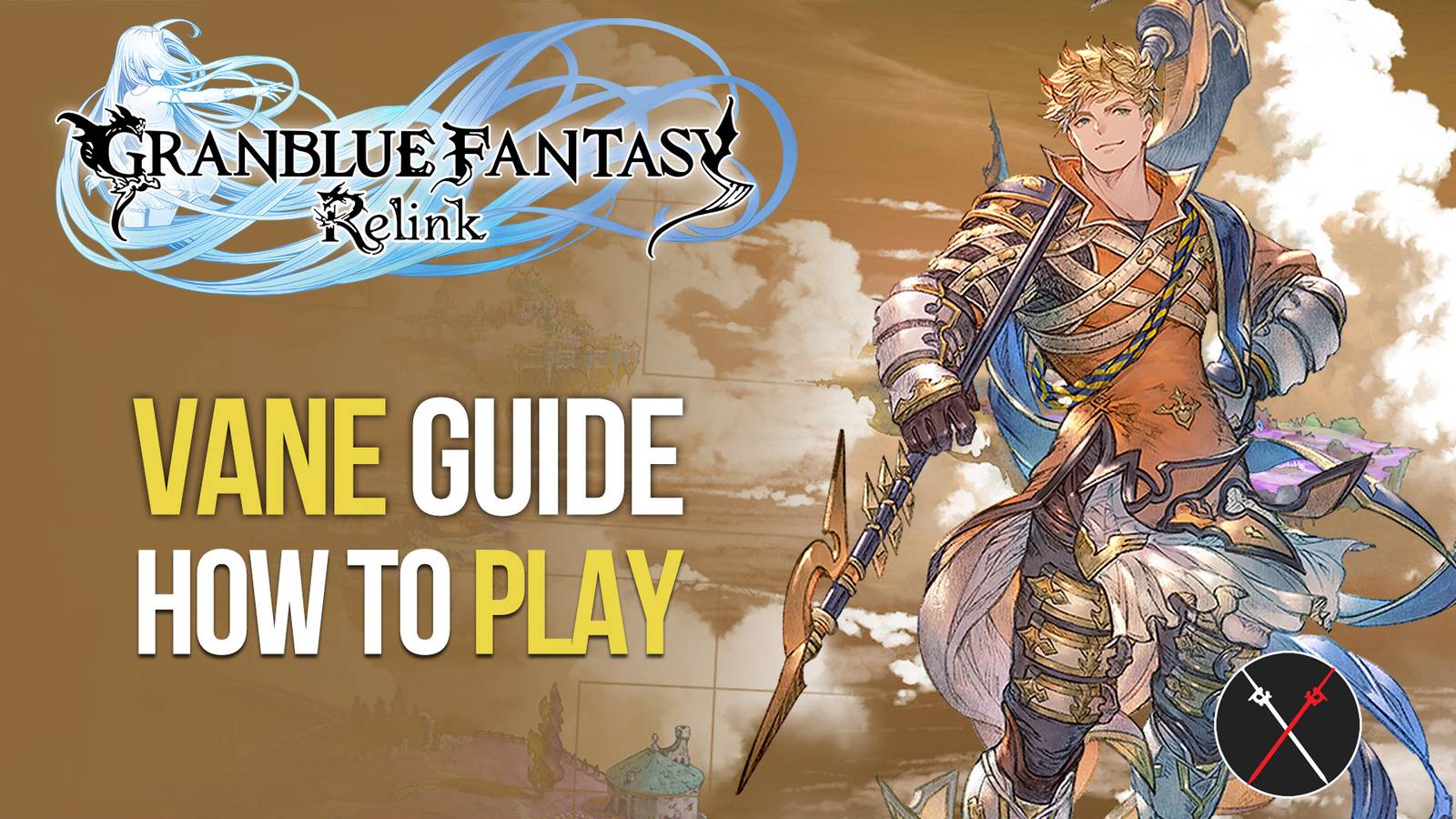 Granblue Fantasy Relink Vane Build & Character Guide