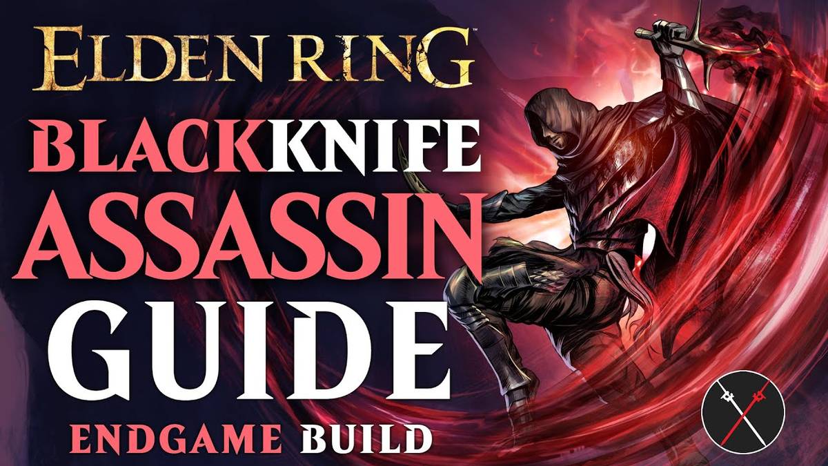 Elden Ring Black Knife Build Guide - Black Knife Assassin