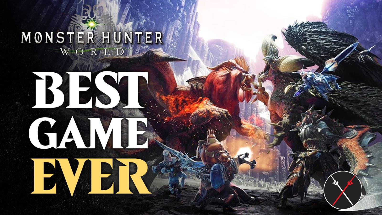 Monster Hunter World is the Best Game Ever