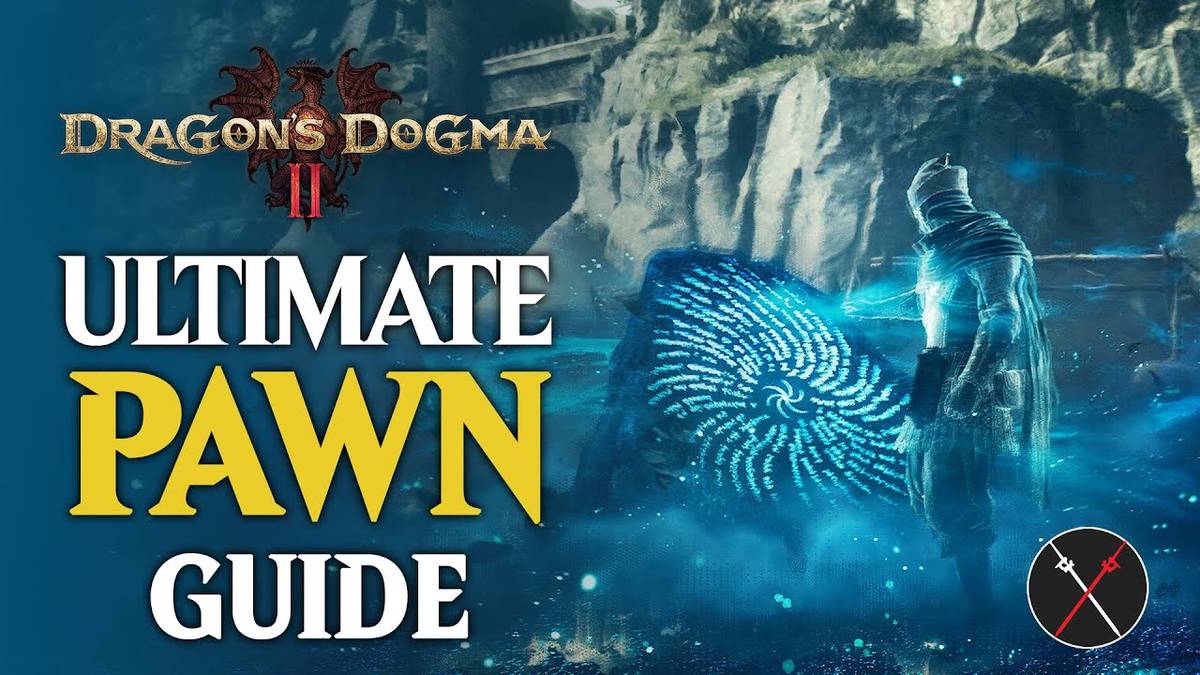 Dragon's Dogma 2 Pawn Guide - Everything You Need to Know