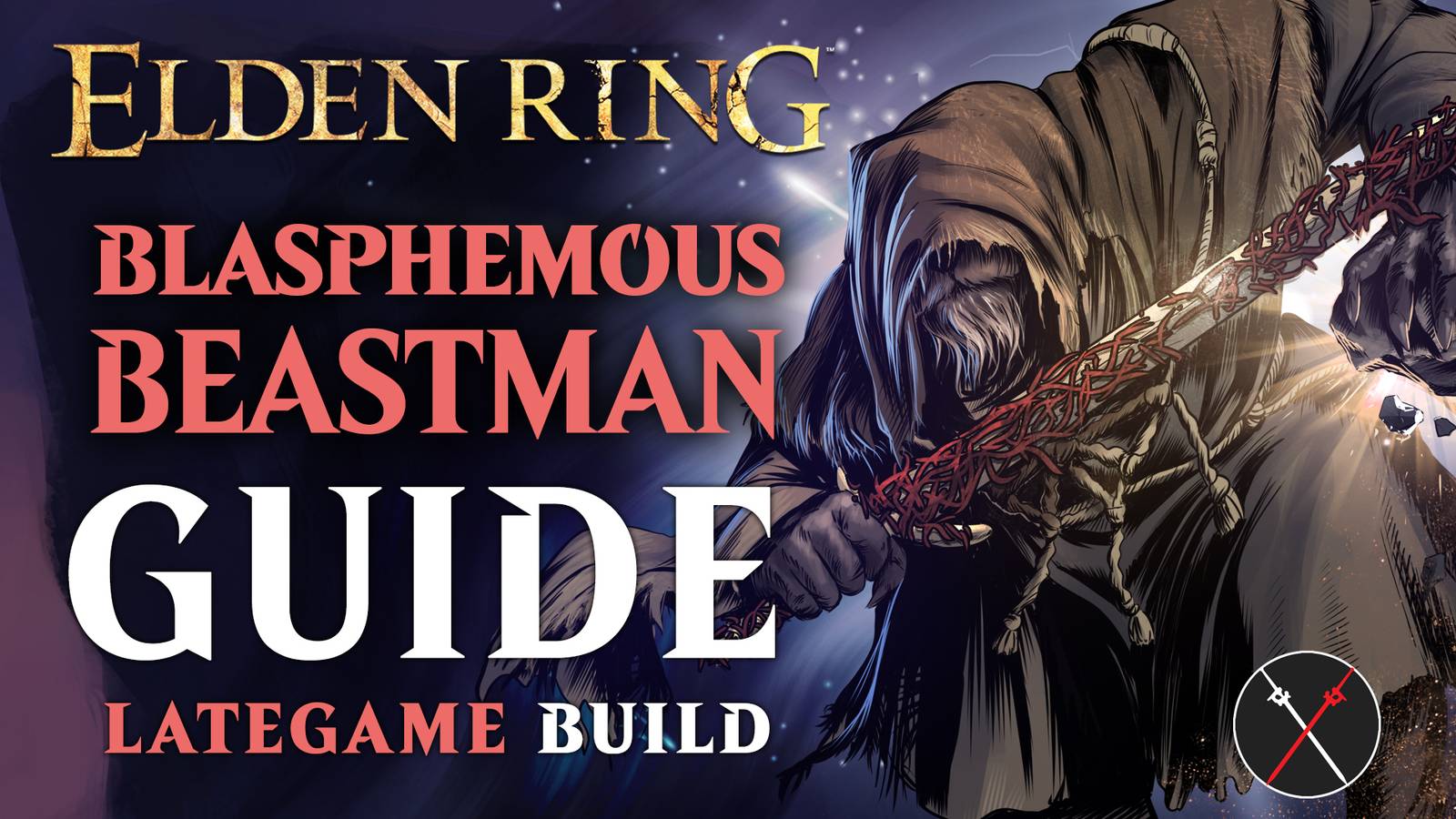 Elden Ring Blasphemous Blade Build Guide - Blasphemous Beastman
