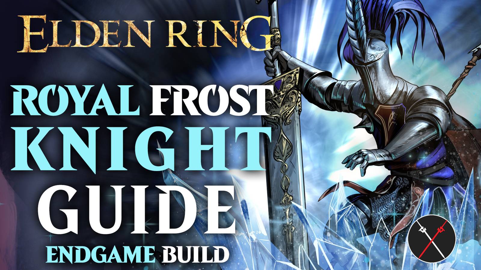 Elden Ring Royal Greatsword Build Guide - Royal Frost Knight