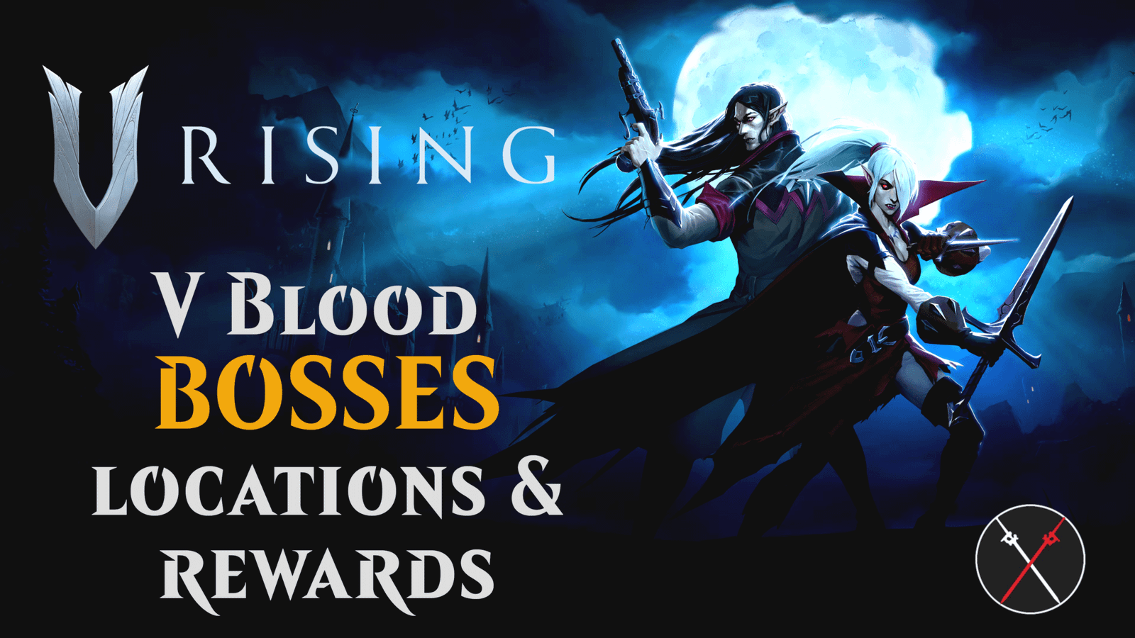 V Rising ALL V Blood Bosses Locations and Rewards Guide