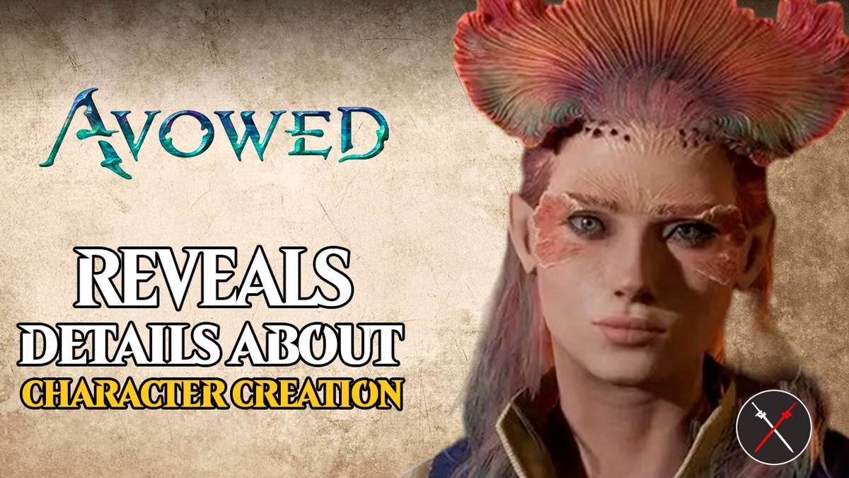Avowed Reveals Details About Character Creation