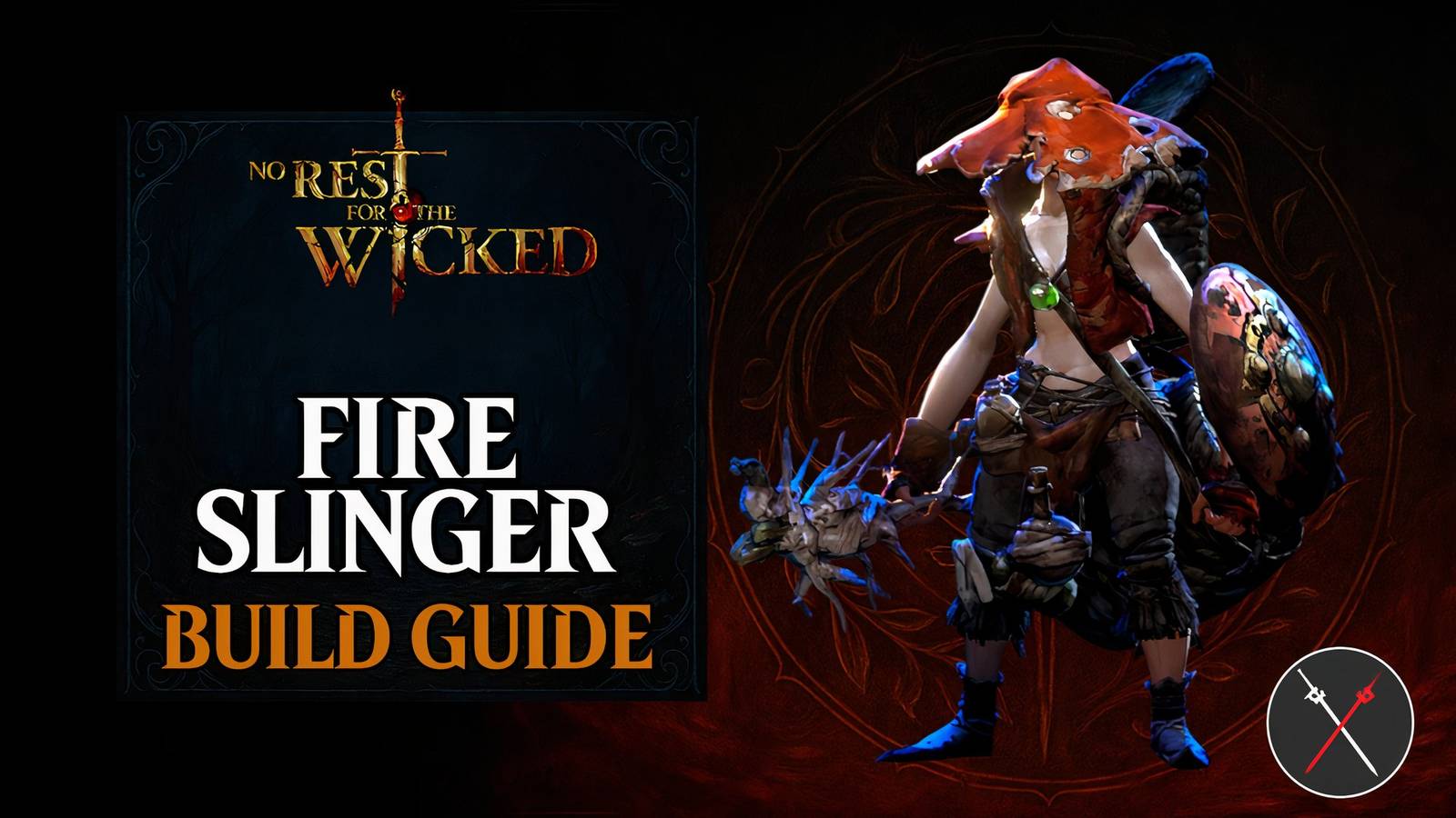 No Rest For the Wicked Fire Slinger Build